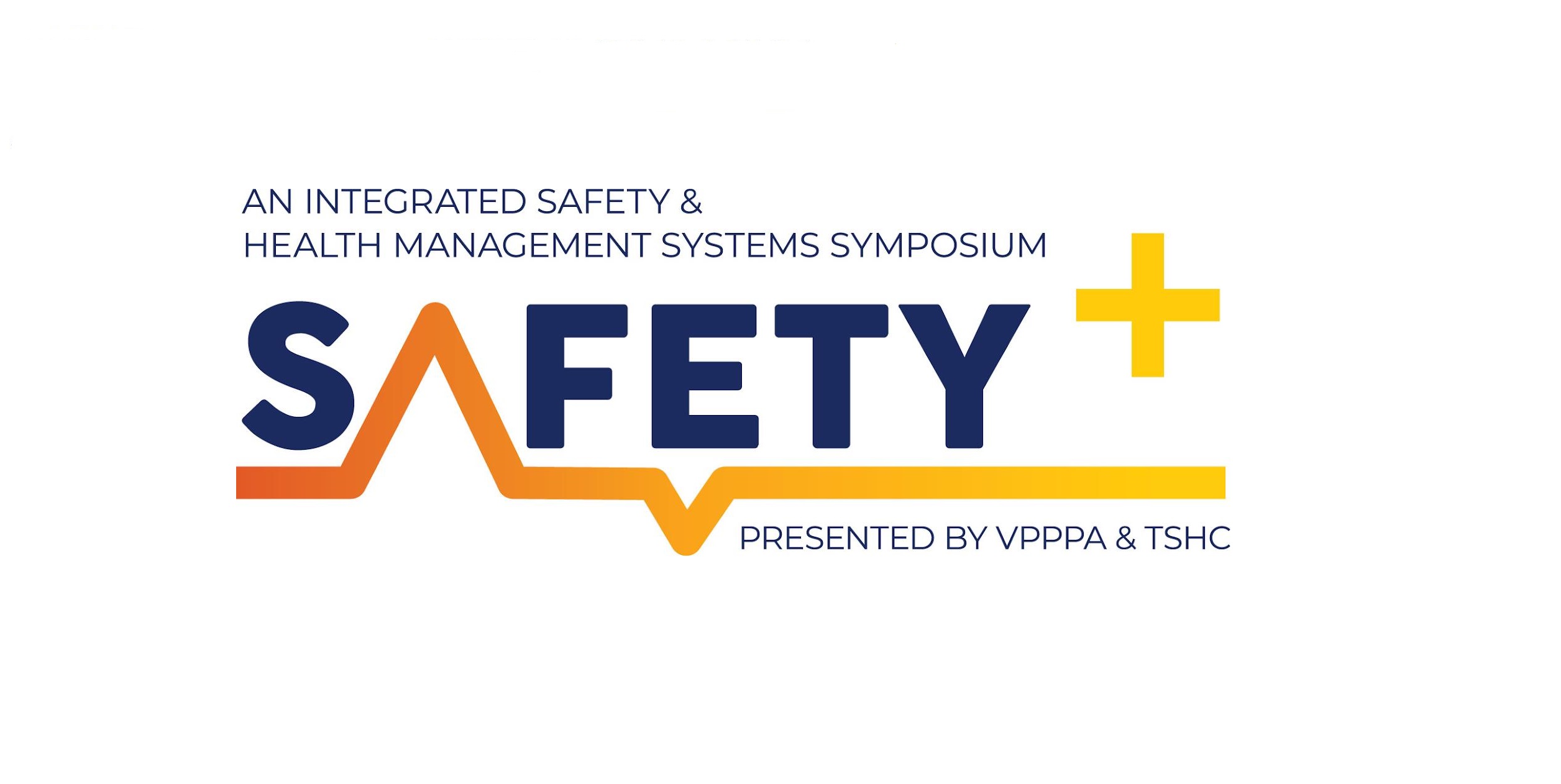 Expand Your Knowledge of Safety at the Safety+ National Symposium ...