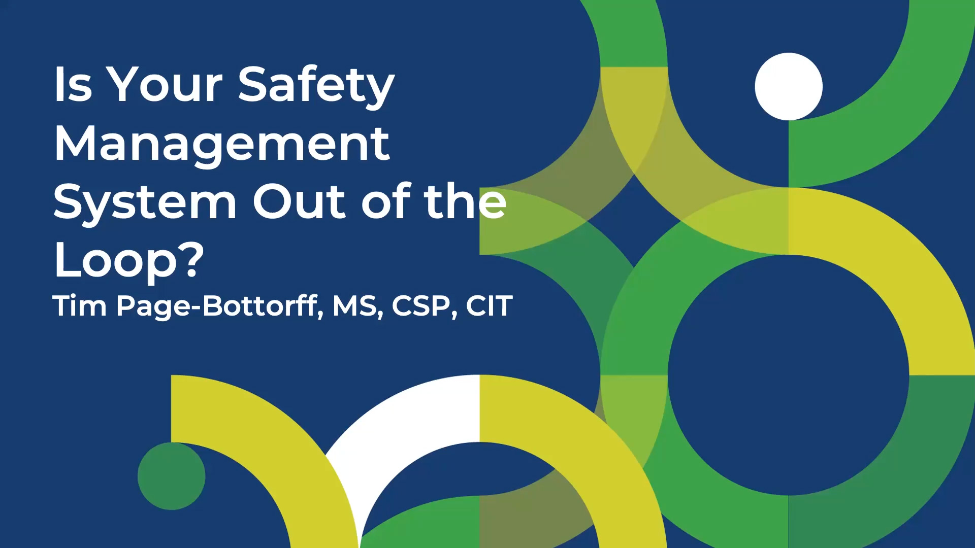 Is Your Safety Management System Out of the Loop? – SafeStart